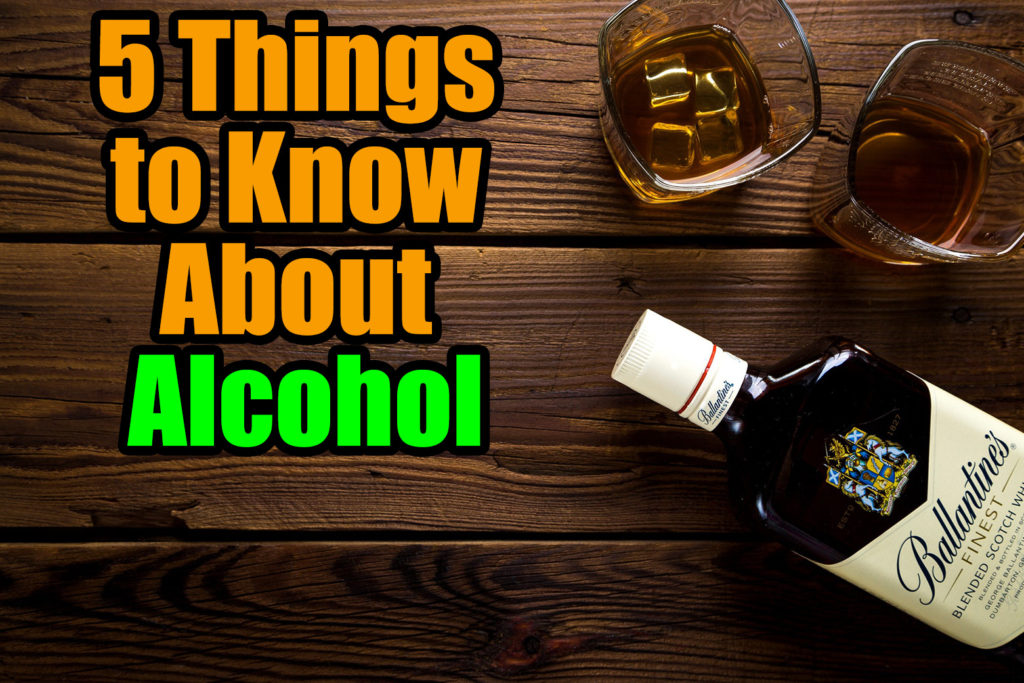5 Things You Should Know About Alcohol - First Time Drinking